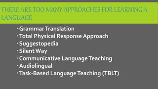 Second language teaching methods | PPTX