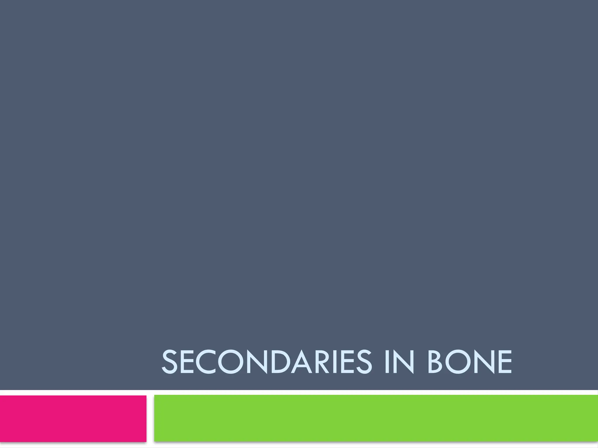 Secondaries_in_Bones. Spine metastasis..pptx