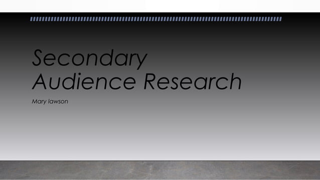 Secondary audience research | PPT