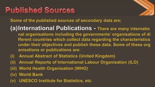 Secondary Source of Data Collection - Published & Unpublished | PPT