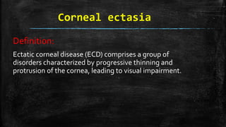 Secondary Corneal Ectasia.pptx | Eye and Vision Conditions | Diseases ...