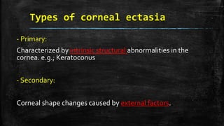 Secondary Corneal Ectasia.pptx | Eye and Vision Conditions | Diseases ...