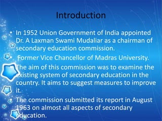 Secondary education commission | PPTX