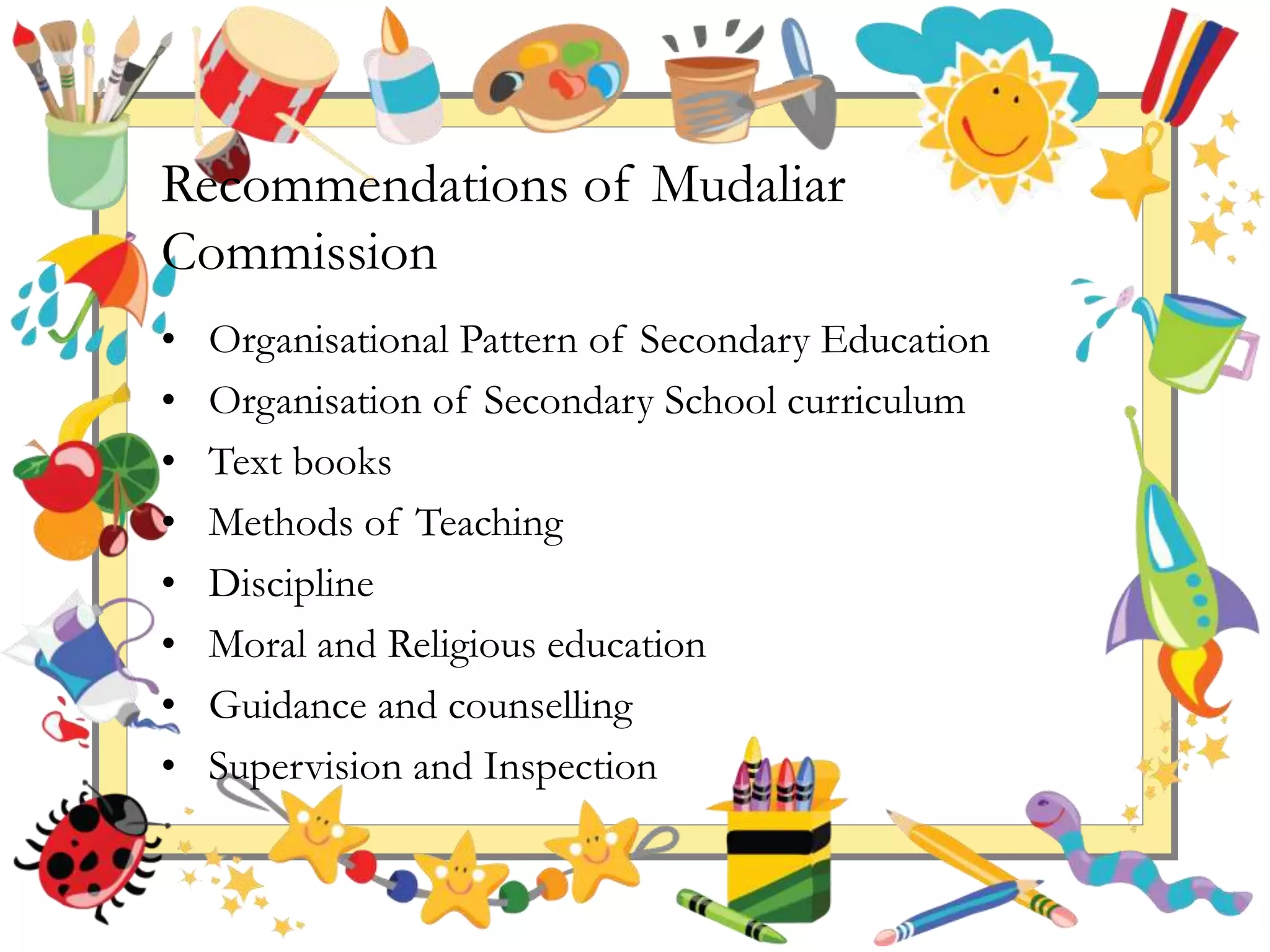 Secondary Education Commission(1952-1954) Mudaliar Commission | PPTX