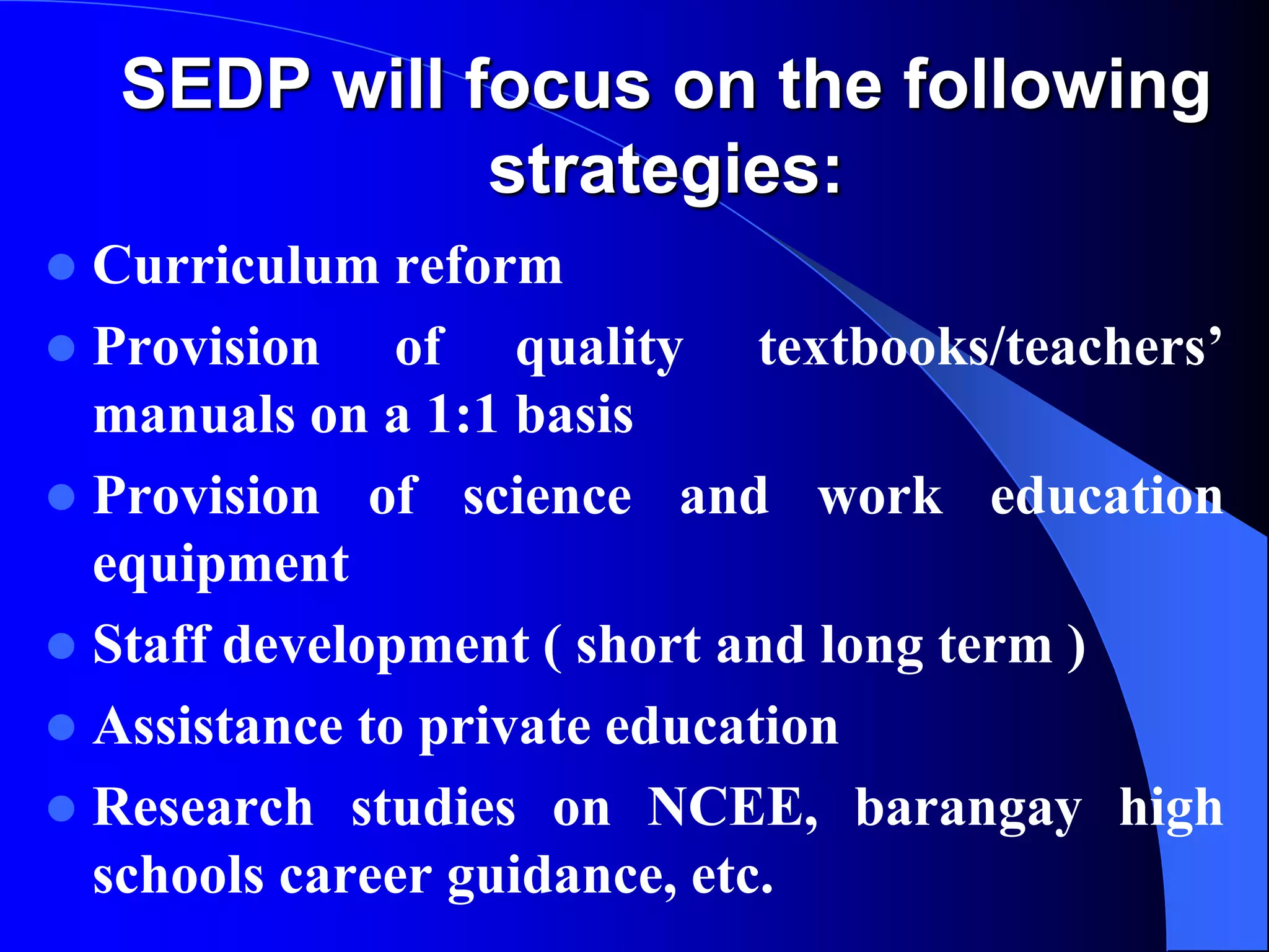 Secondary education development program (sedp) power point | PPTX