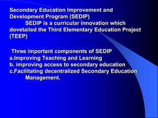 Secondary education development program (sedp) power point | PPTX