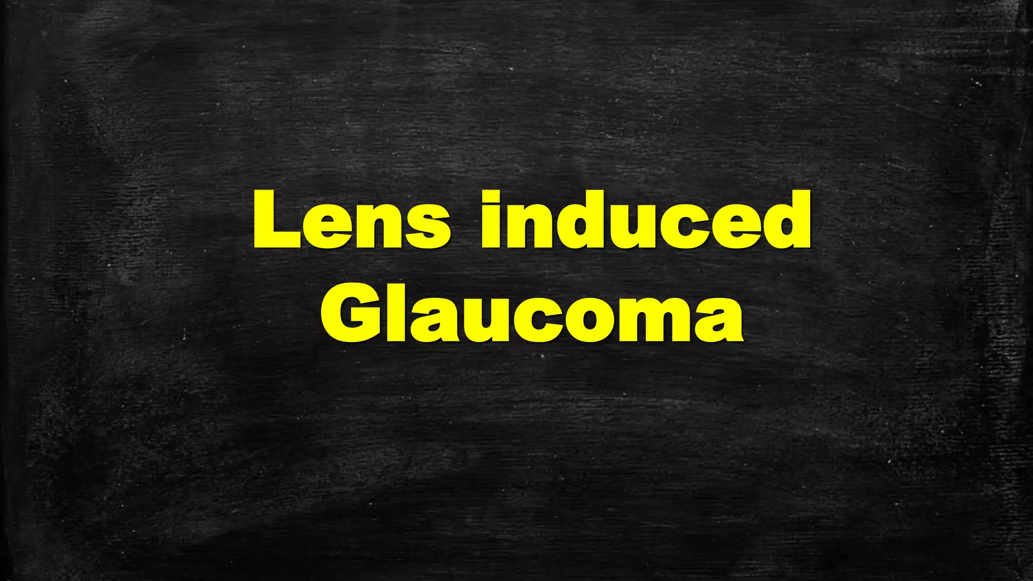 Secondary glaucoma | PPTX