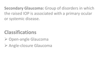 secondary gluacoma classifications and brief explanation.pptx