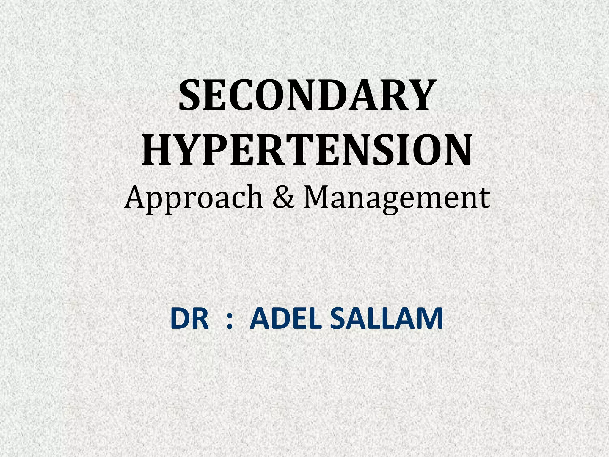 Secondary Hypertension. final.ppt