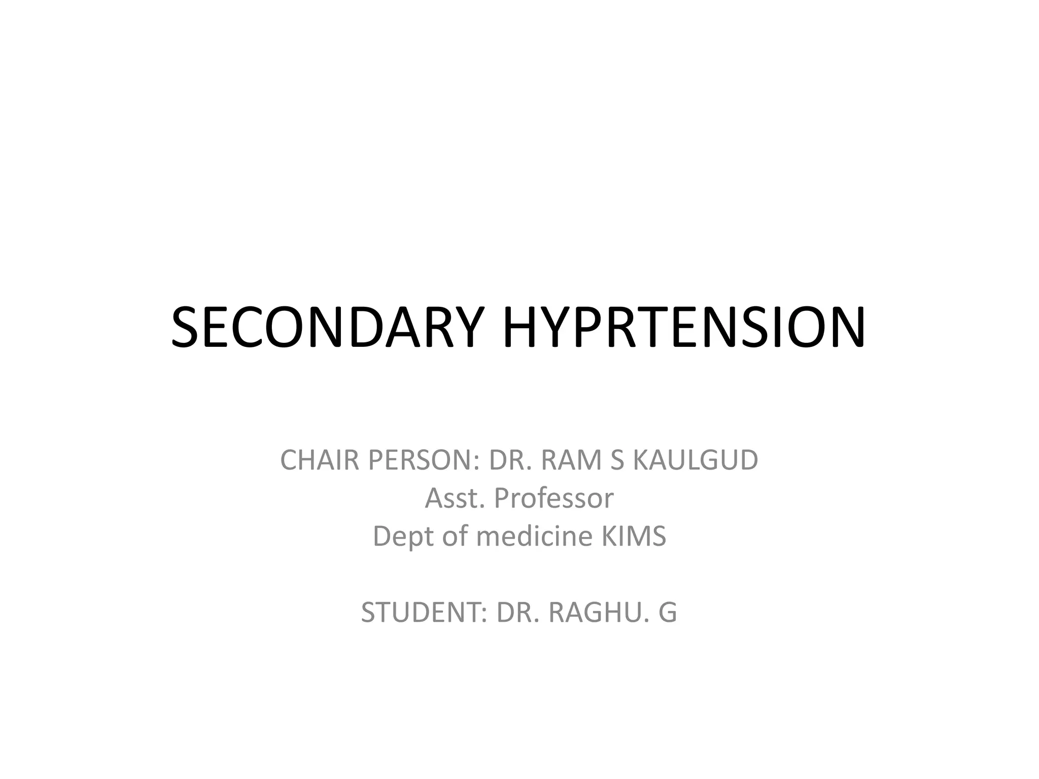 Secondary hypertension - Etiopathogenesis, Clinical features, Advances ...