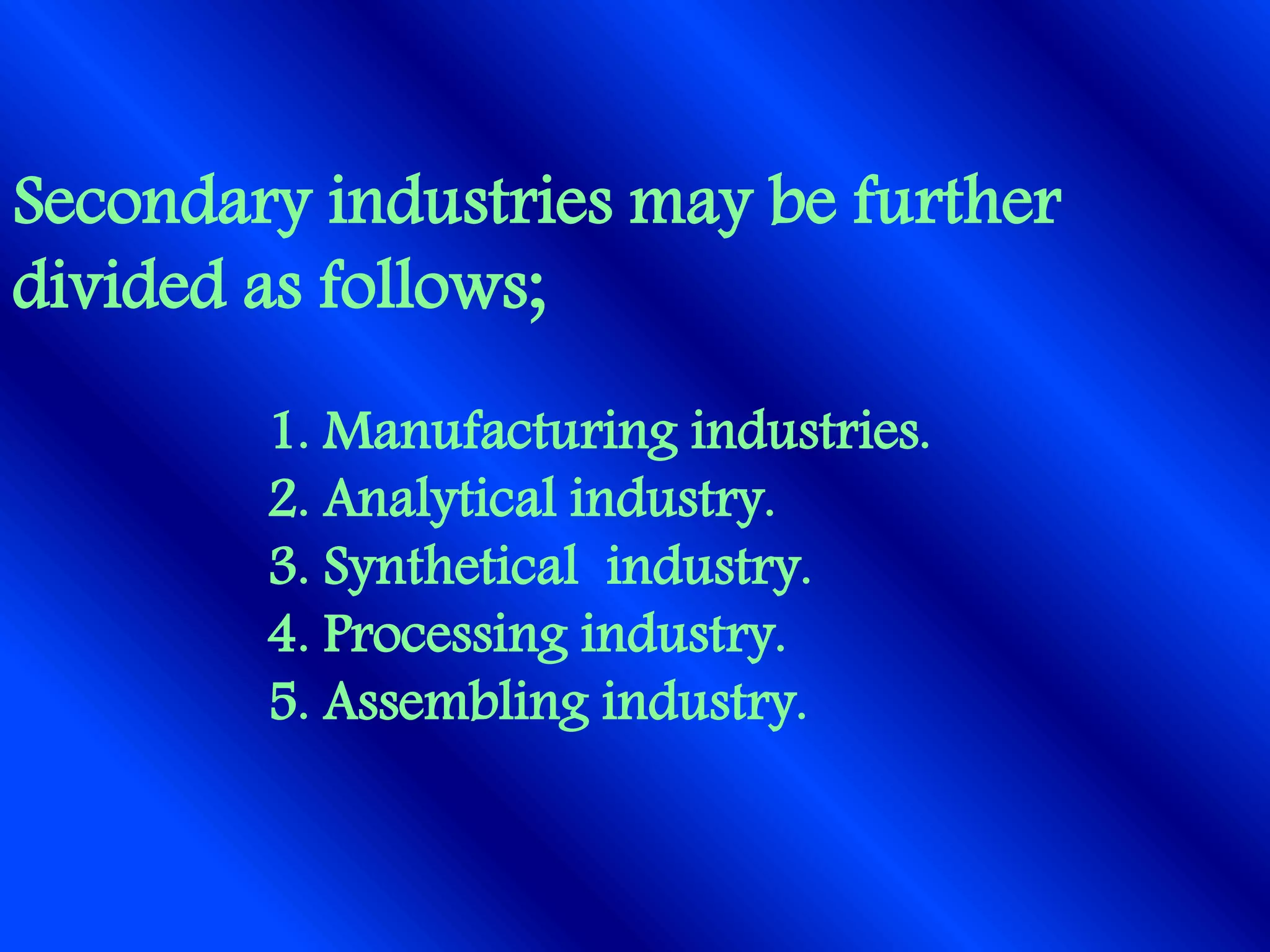 Secondary industries | PPTX