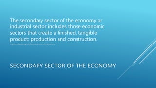 The Secondary Industry | PPTX