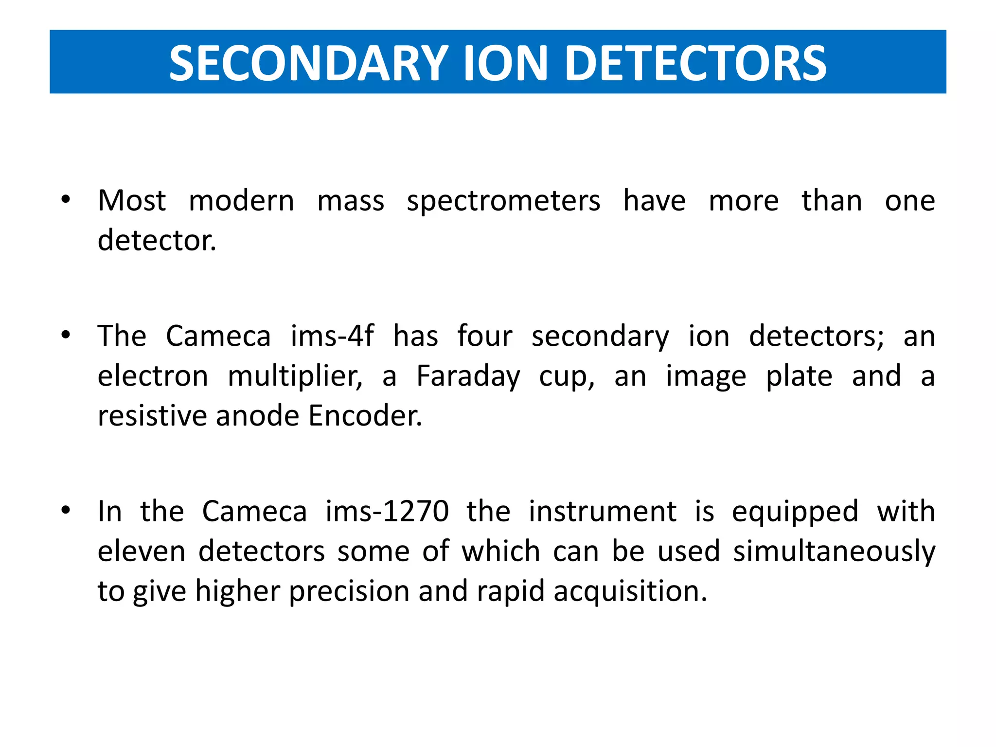 Secondary ion mass spectrometry | PPTX