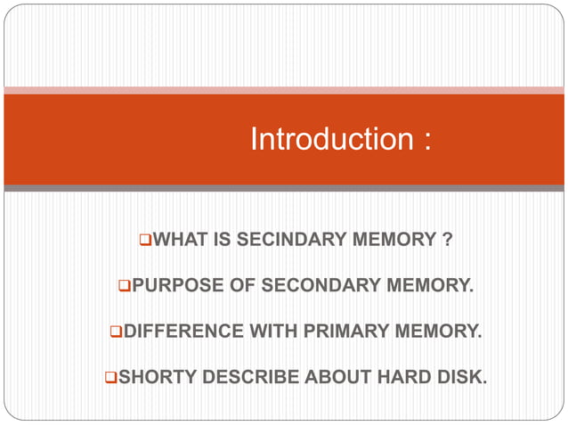 Secondary memory | PPTX | Data Storage and Warehousing | Computing
