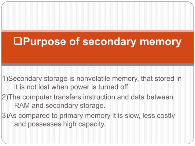 Secondary memory | PPTX | Data Storage and Warehousing | Computing