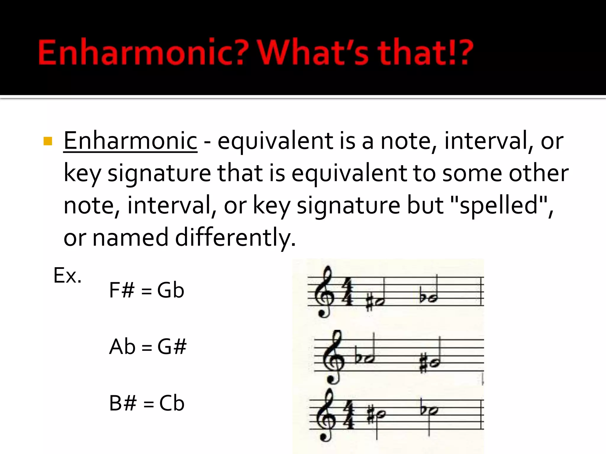Enharmonics, Flats, Sharps | PPTX