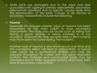 Secondary osteoarthritis and its four leading causes | PPTX