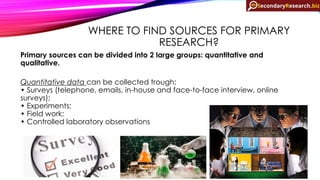 Where to Find Sources for Primary and Secondary Research? | PPT