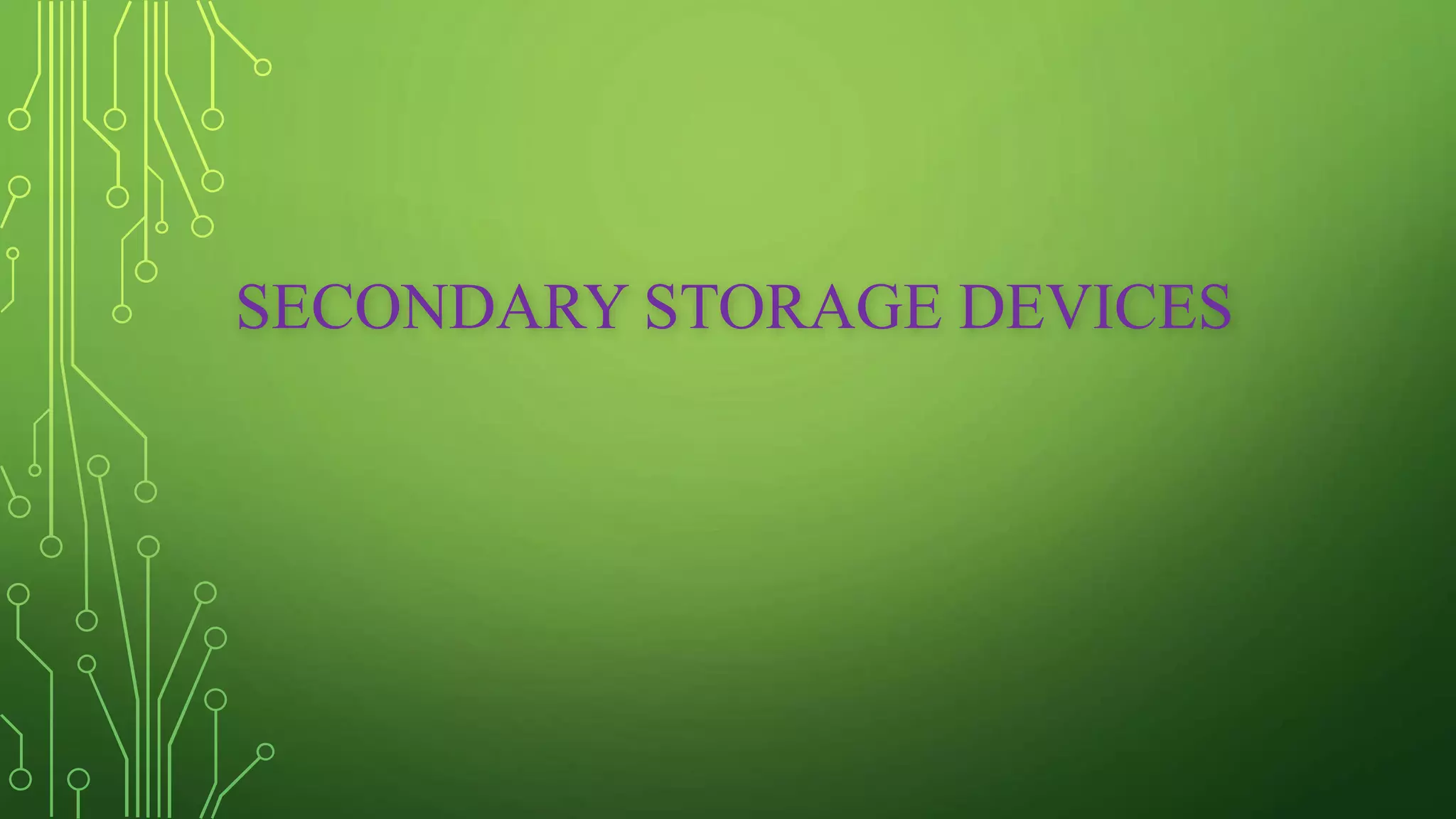 Secondary storage devices | PPTX