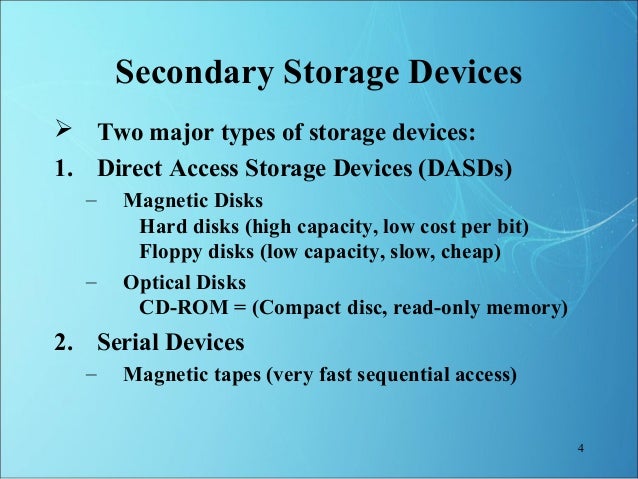 Secondary storage devices