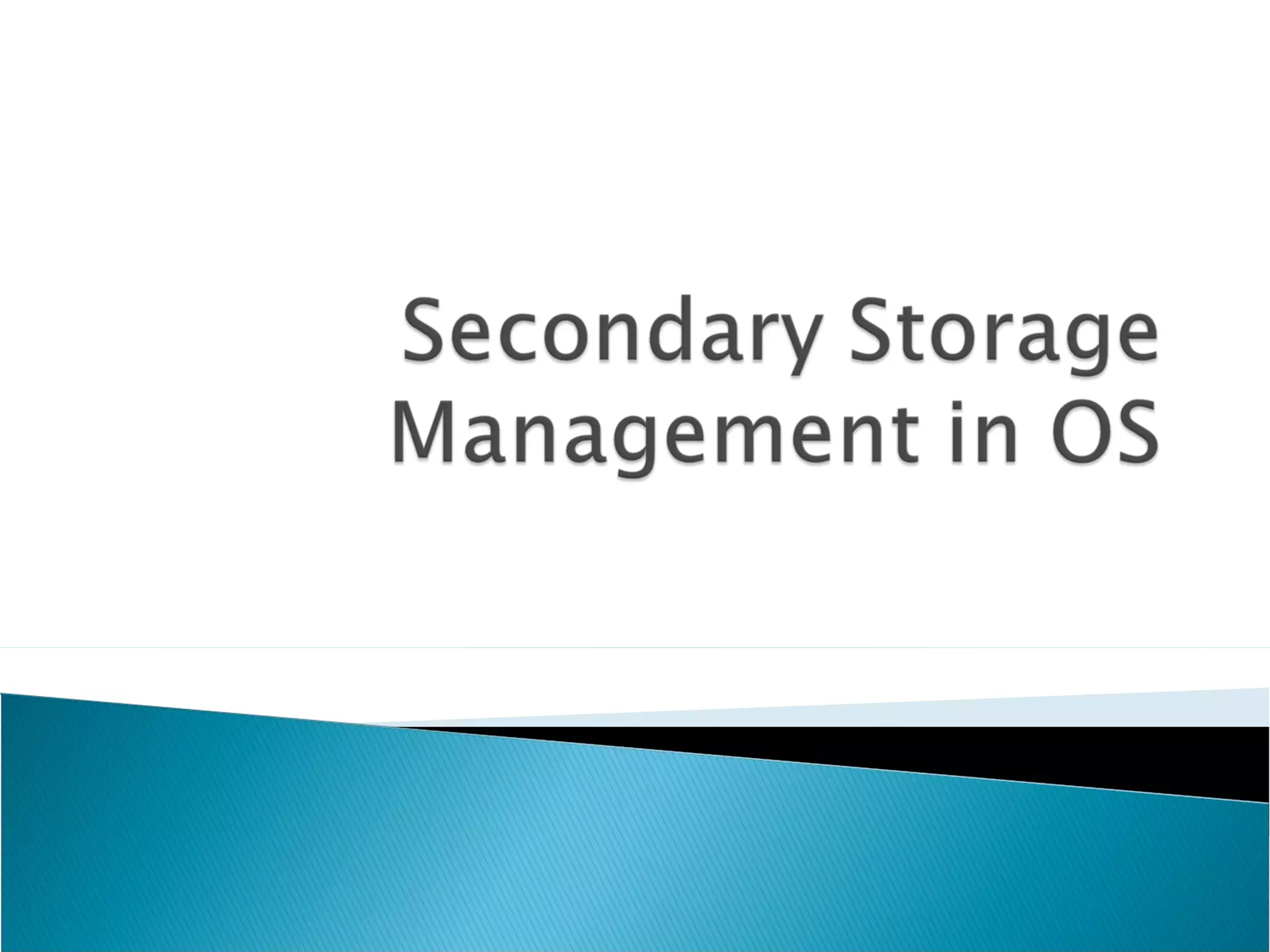 Secondary storage management in os | PPT