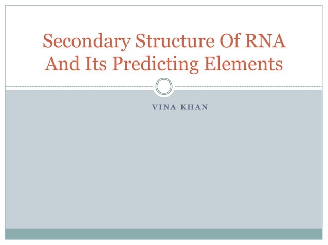 Secondary structure of rna and its predicting elements | PPT | Free ...