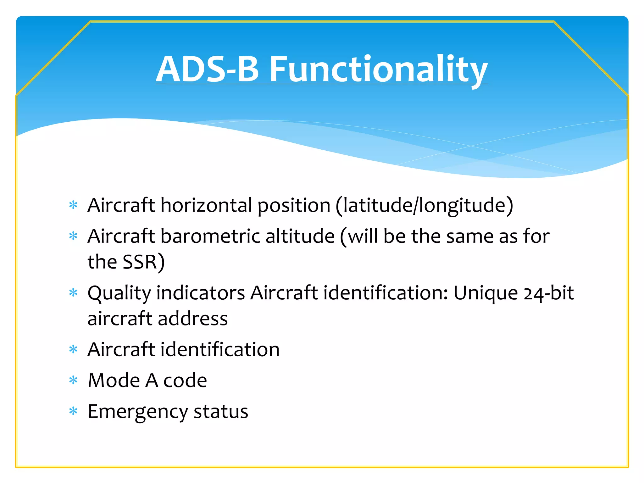 Secondary Surveillance Radar, Mode-S and ADS-B | PPTX