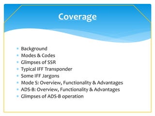 Secondary Surveillance Radar, Mode-S and ADS-B | PPTX