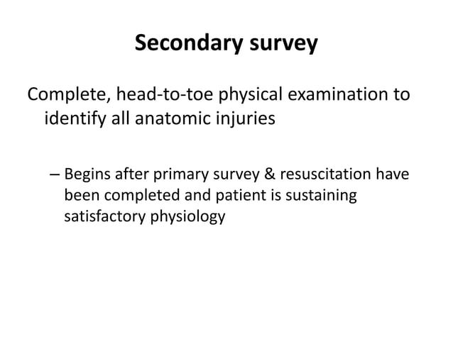 Secondary survey in trauma | PPTX | Death, Injury, or Military Conflict ...