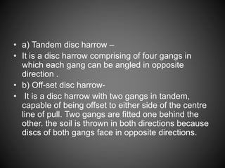 Secondary tillage equipments | PPTX