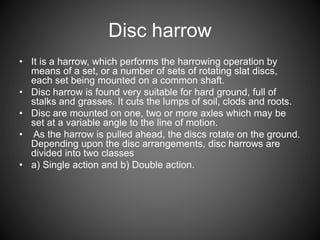 Secondary tillage equipments | PPTX