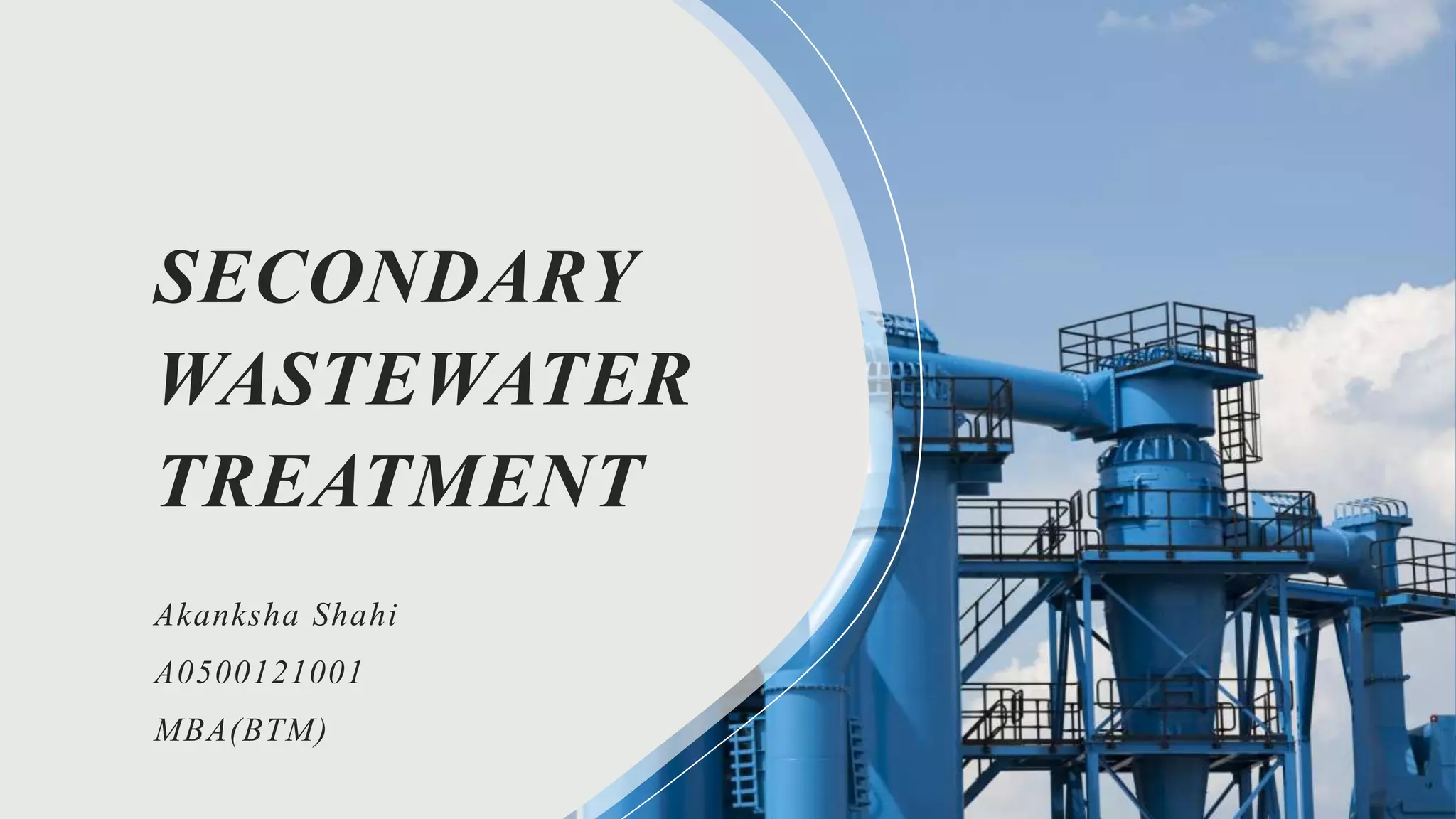 SECONDARY WASTEWATER TREATMENT.pptx