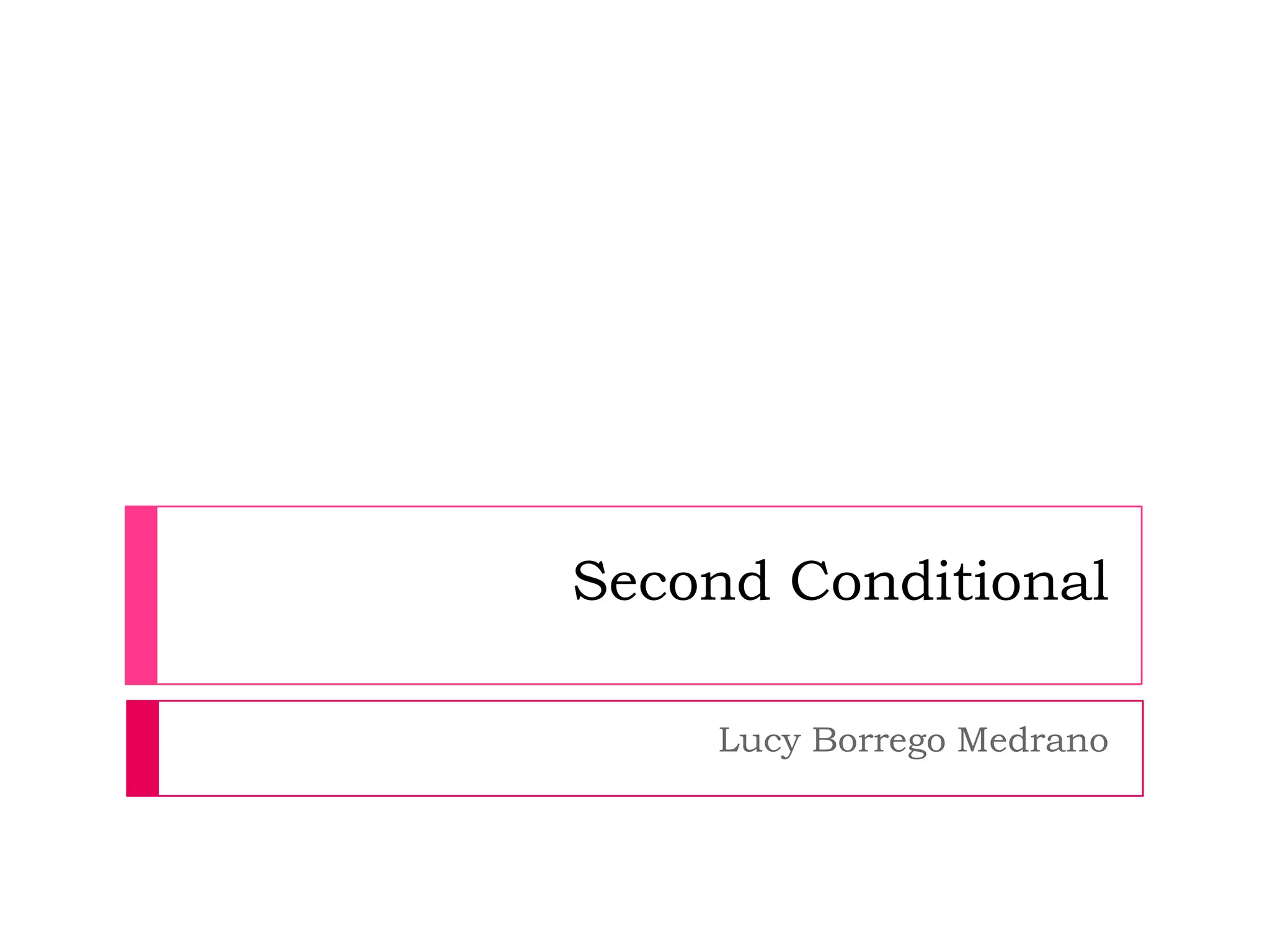Second conditional | PPT