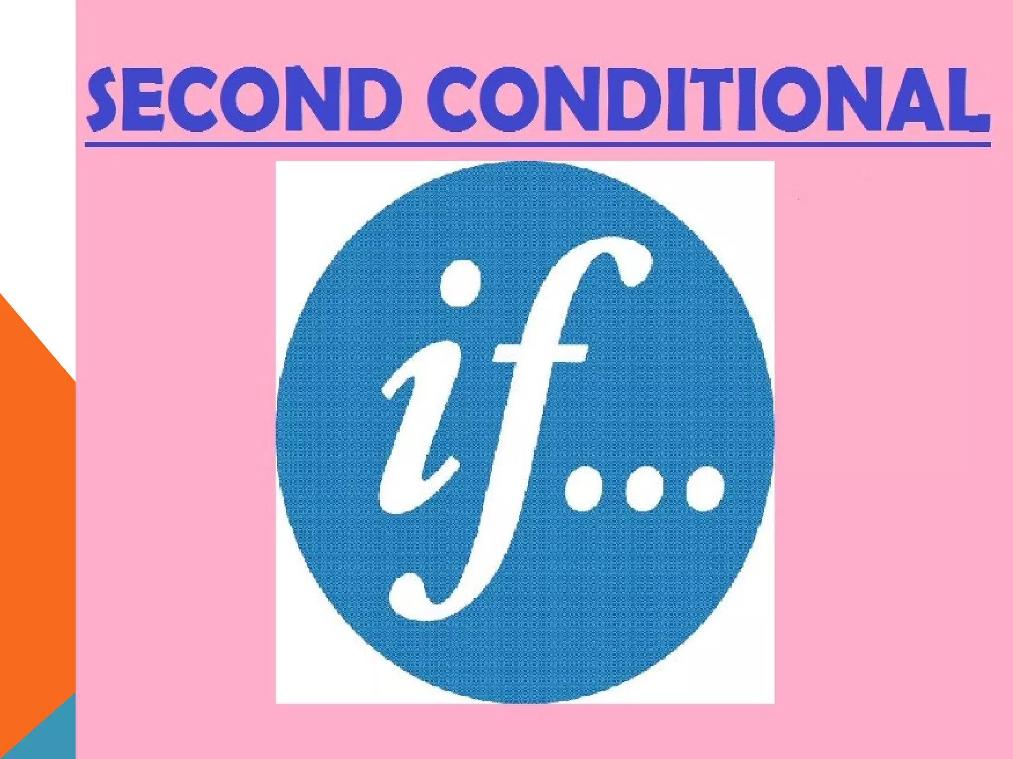 Second conditional | PPT
