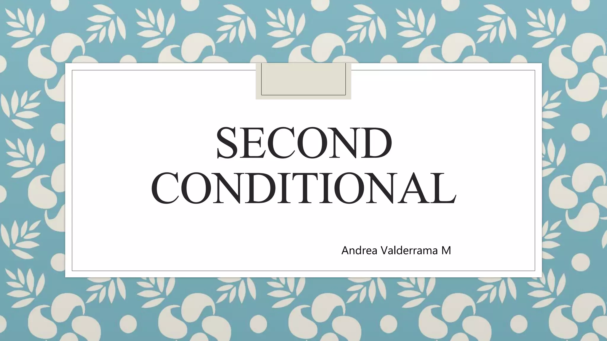 Second Conditional | PPT