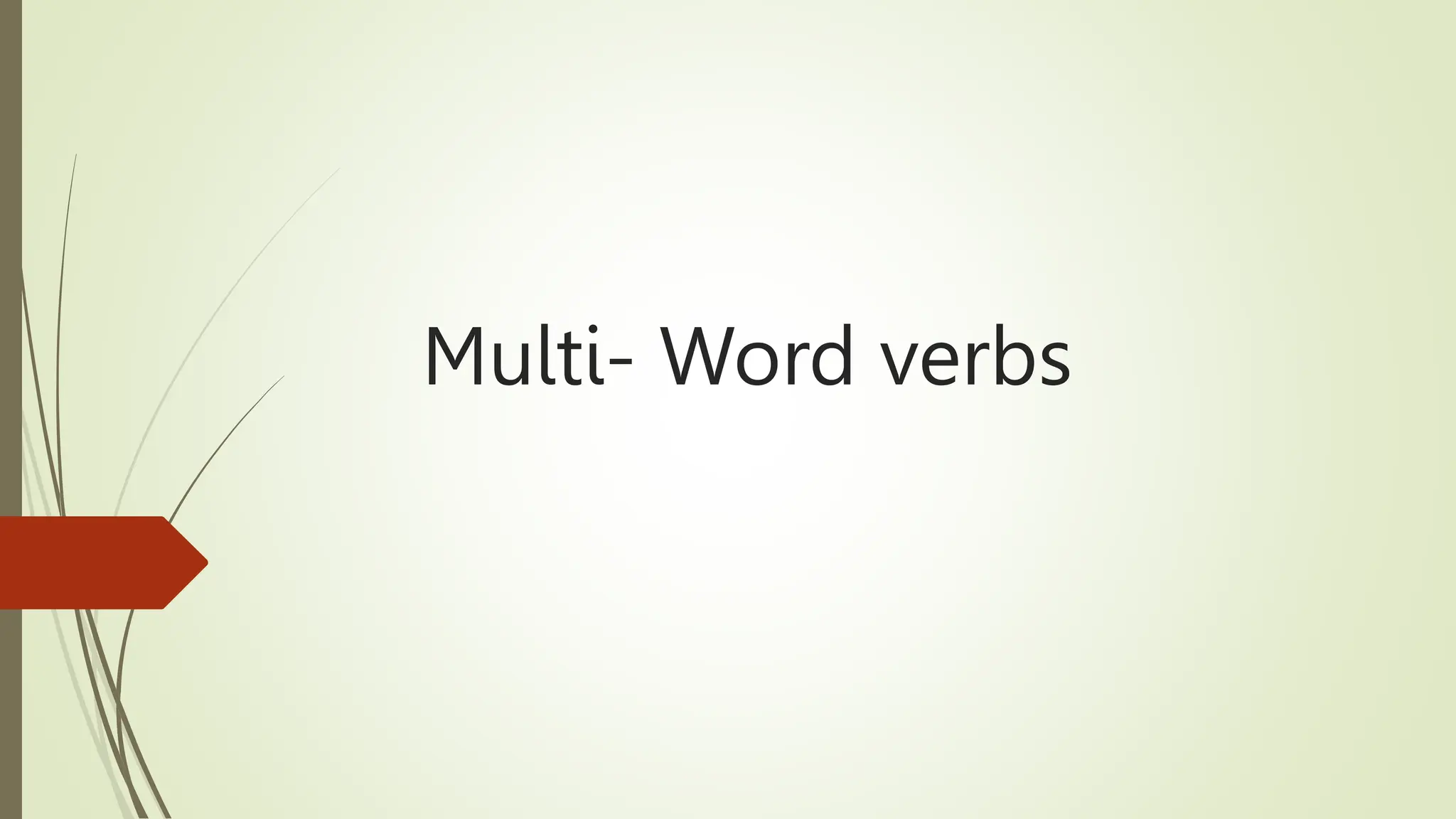 Second conditional and multiword verbs.pptx