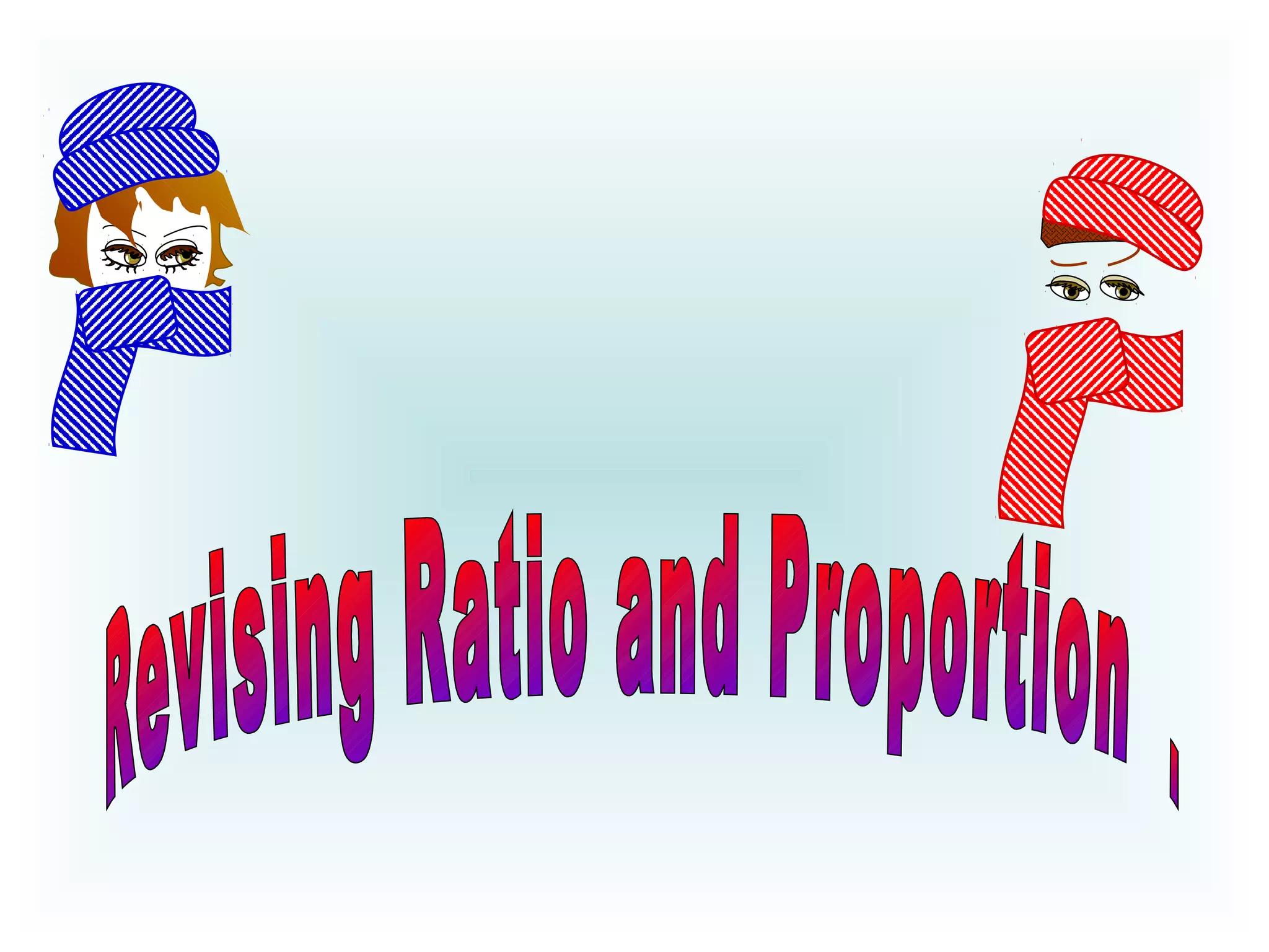 RATIO AND PROPORTION | PPT