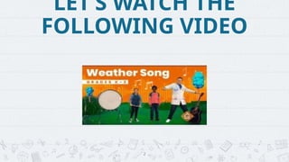 Second Grade - Unit 3 - The Weather.pptx