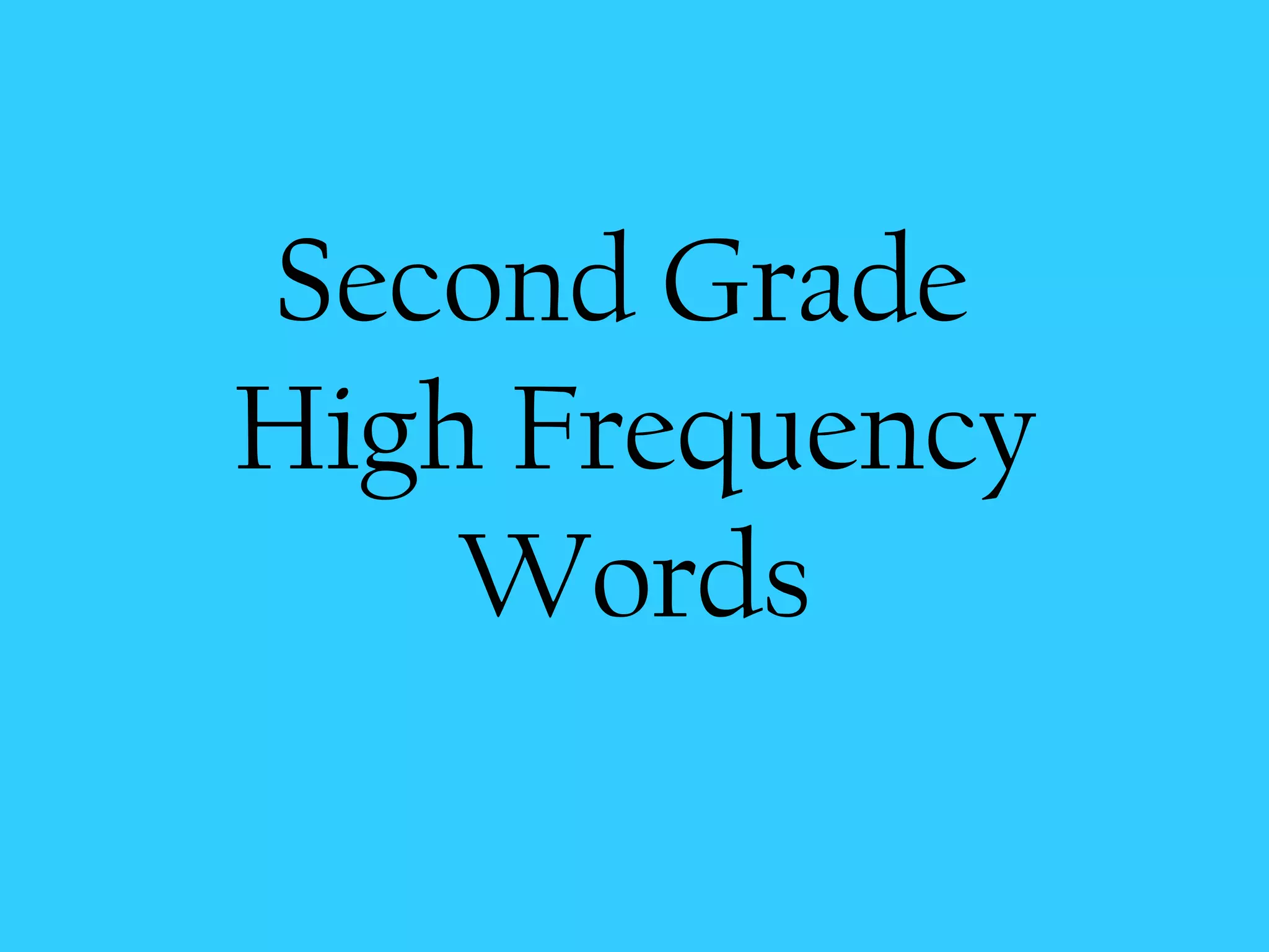 Second grade high frequency words70 | PPT