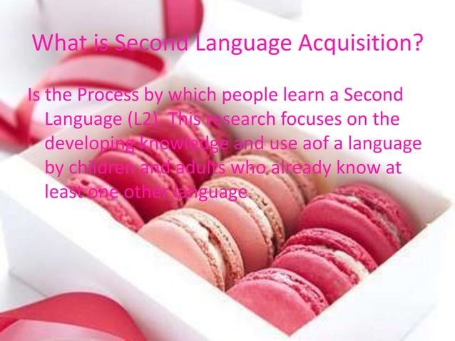 Second language acquisition | PPTX | Education