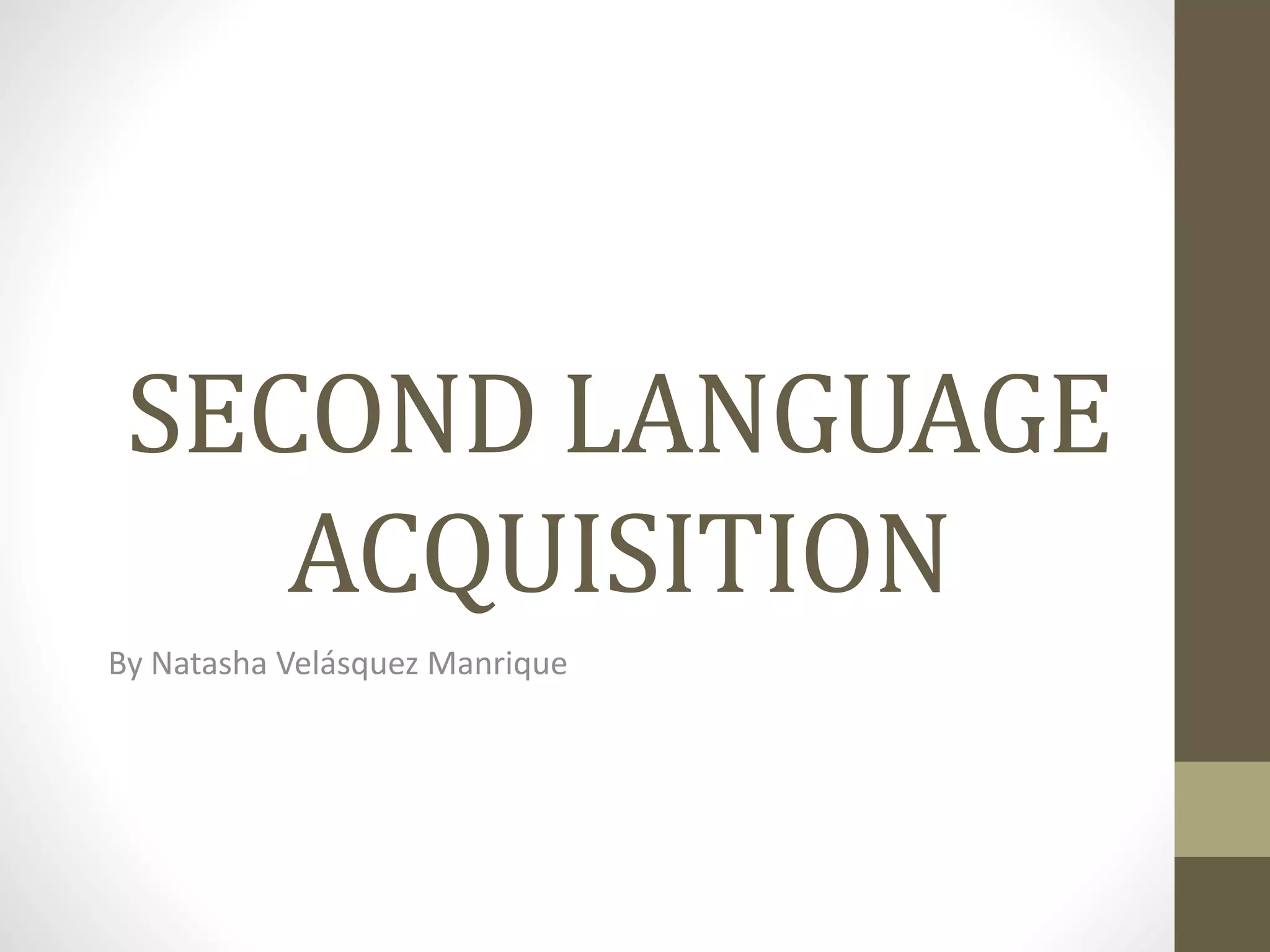 Second language acquisition | PPTX