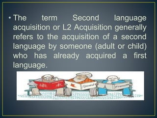 Second language acquisition | PPTX