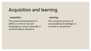 Second language acquisition and learning ppt.pptx