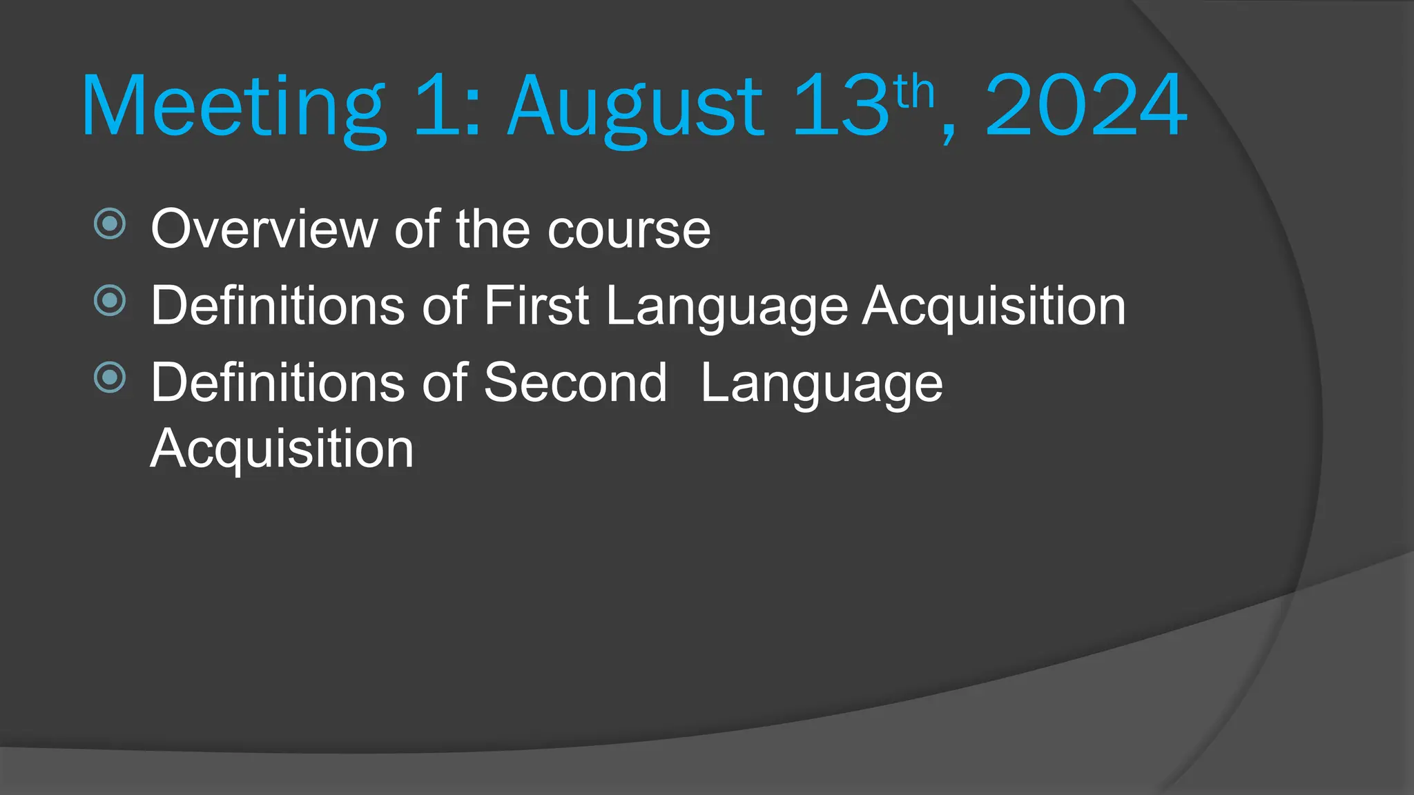 Second Language Acquisition Meeting 1 Pptx