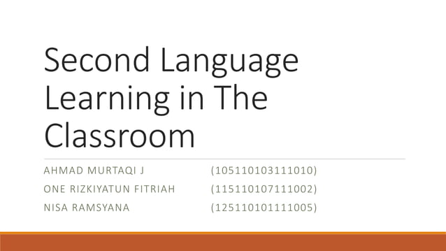 Second language learning in the classroom | PPTX