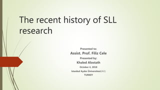 The recent history of SLL research | PPT