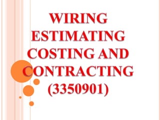 Wiring estimation costing and contracting suitable for diploma ...