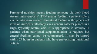 Total Parenteral Nutrition in Critical care Units | PPT