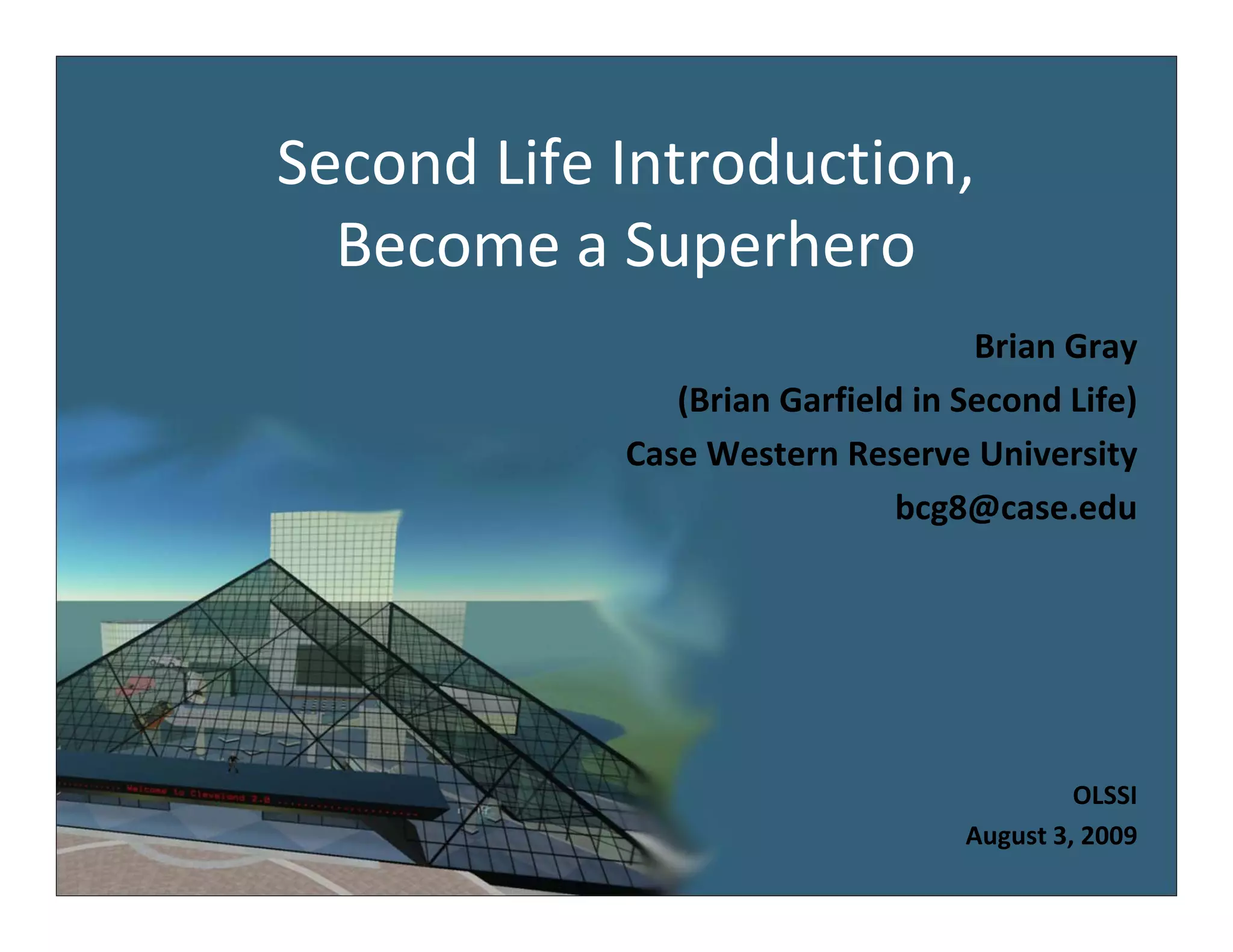 Second Life Introduction, Become a Superhero | PPT
