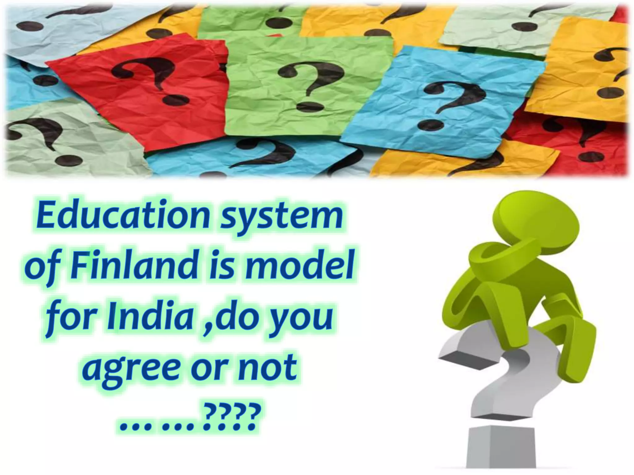 EDUCATION SYSTEM OF FINLAND ppt | PPTX